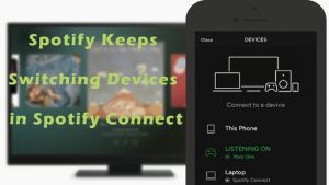 Spotify Keeps Switching Devices in Spotify Connect: Why & Fix